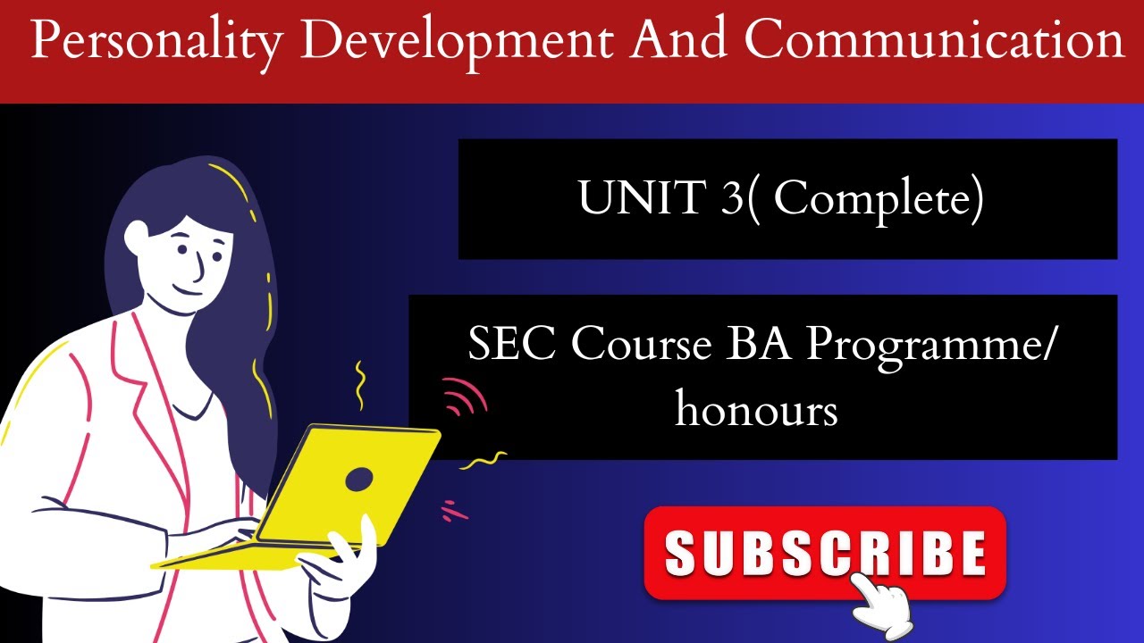 Personality Development And Communication ( Sec)| Unit 3| Detailed explanation in hindi