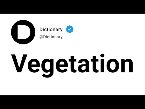Vegetation Meaning In English