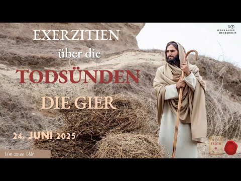 Exerzitien über die Todsünden - Die Gier (GERMAN)