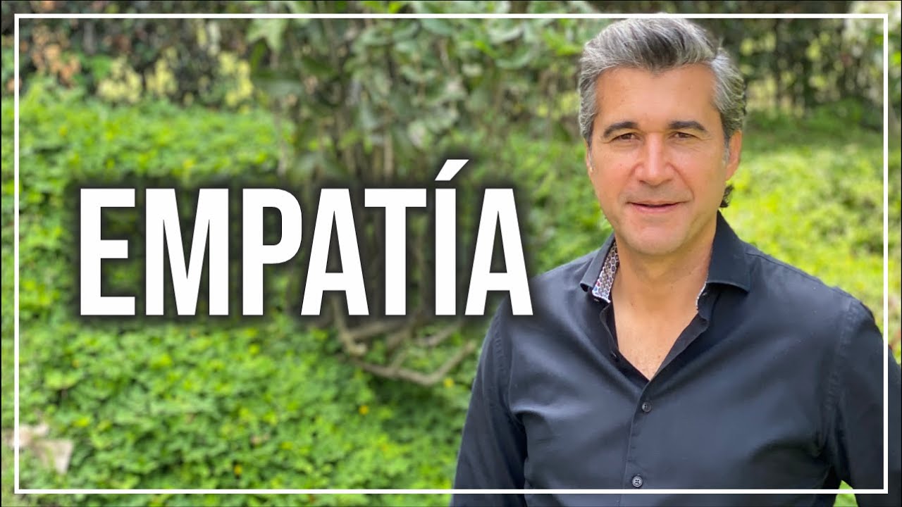 What is empathy / Pablo Gómez, psychiatrist