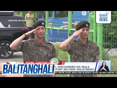 BTS members RM at V, discharged na mula sa kanilang mandatory military enlistment | Balitanghali