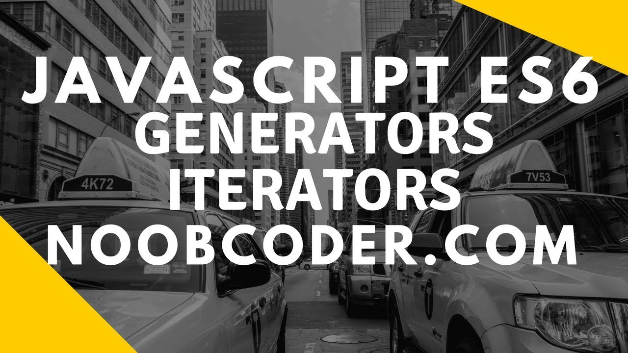 JavaScript ES6 Generators and Iterators