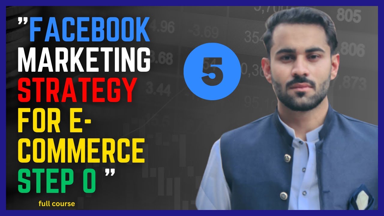 Mastering Facebook Advertising for E-commerce: A Step-by-Step Guide to Scaling Your Business