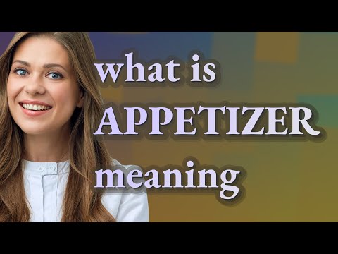 Appetizer | meaning of Appetizer