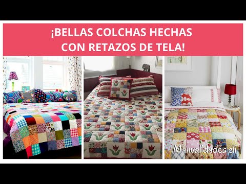 13 Ideas De Colchas Que Puedes Hacer Con Retazos De Tela