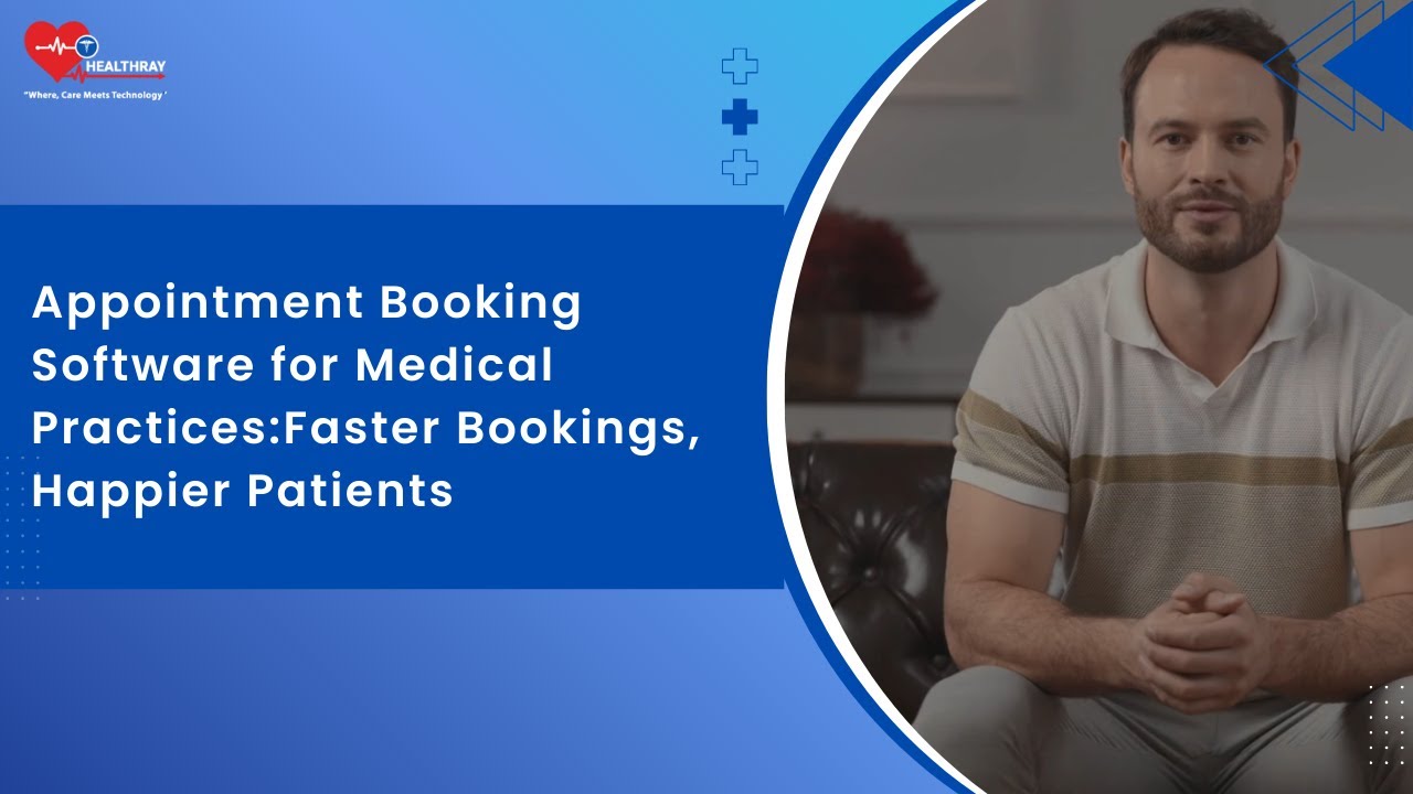 Appointment Booking Software for Medical Practices Faster Bookings, Happier Patients