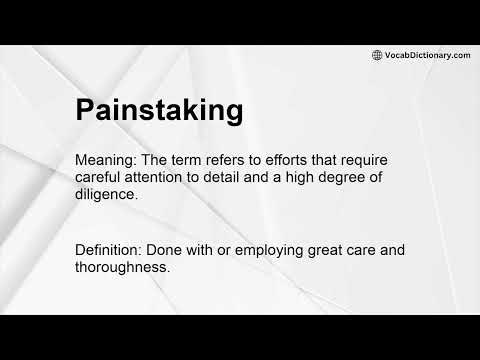 Painstaking Meaning