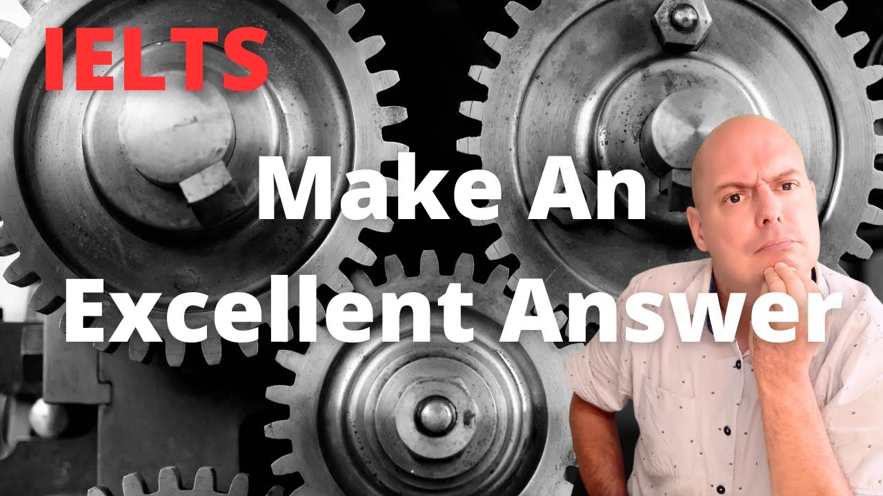 IELTS Speaking Part 3 - How To Structure Your Answer