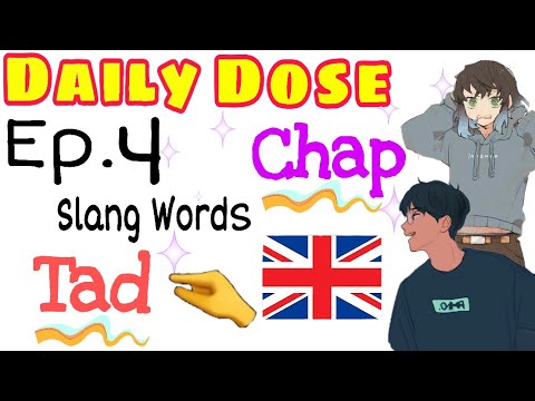 Easy-peasy British English – Slang Words Ep. 4 – ‘tad’ and ‘chap’