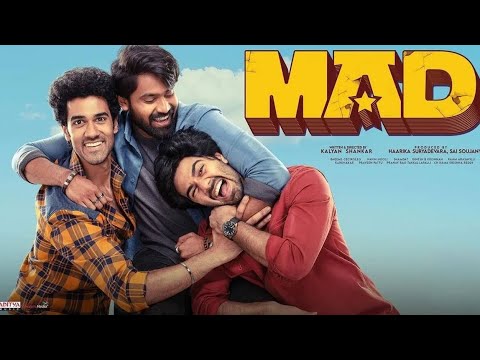 MAD Telugu full movie 2023 / Kalyan Shankar / Sangeeth Shobhan/Narne Nithin / Ram Nithin