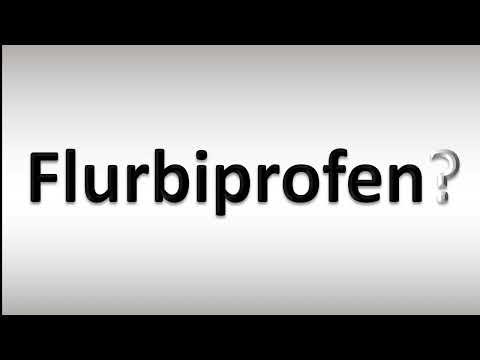 How to Pronounce Flurbiprofen