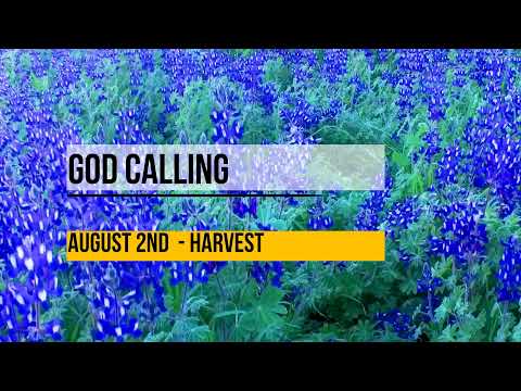 God Calling - August 2nd - Harvest