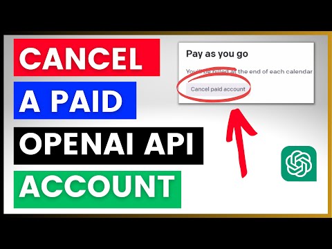 How To Cancel A Paid OpenAI API Account?