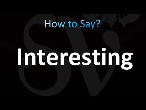 How to Pronounce Interesting (CORRECTLY!)