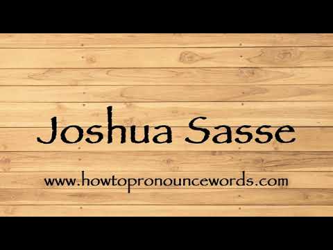 How To Pronounce Joshua Sasse ? How To say Joshua Sasse New Video