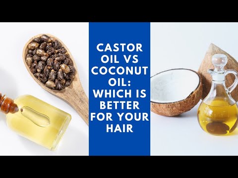 Castor oil vs coconut oil: Which is better for your hair | How to use castor & coconut oil for hair