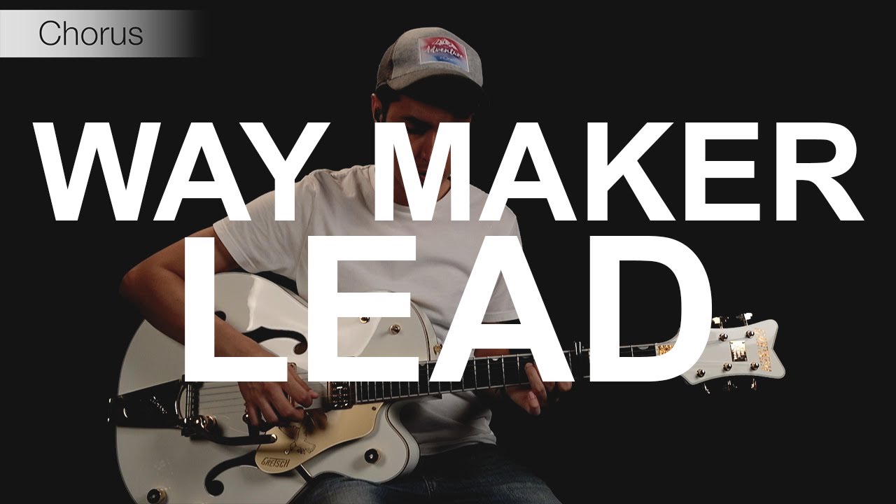 Way Maker - Leeland - Lead Guitar Tutorial - Full Playthrough