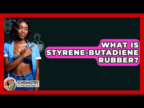What Is Styrene-Butadiene Rubber? - Chemistry For Everyone