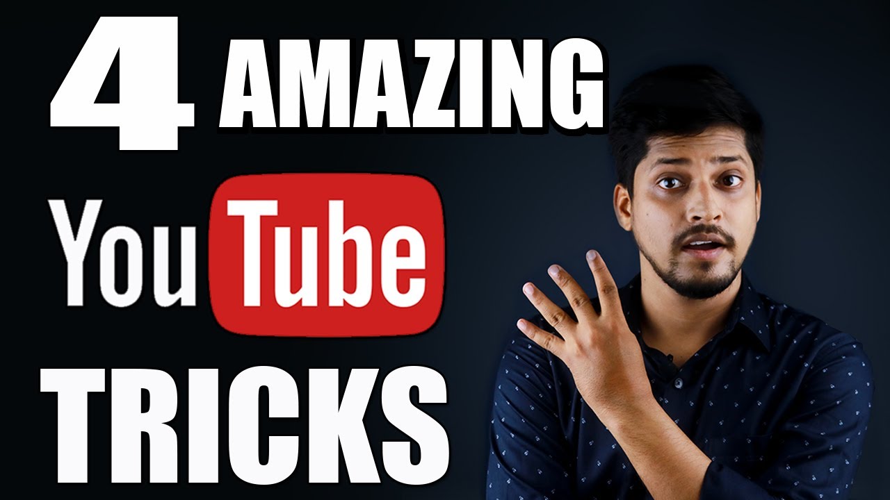 4 YouTube Tips and Tricks You Must Know