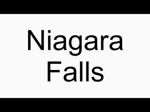 How to pronounce Niagara Falls