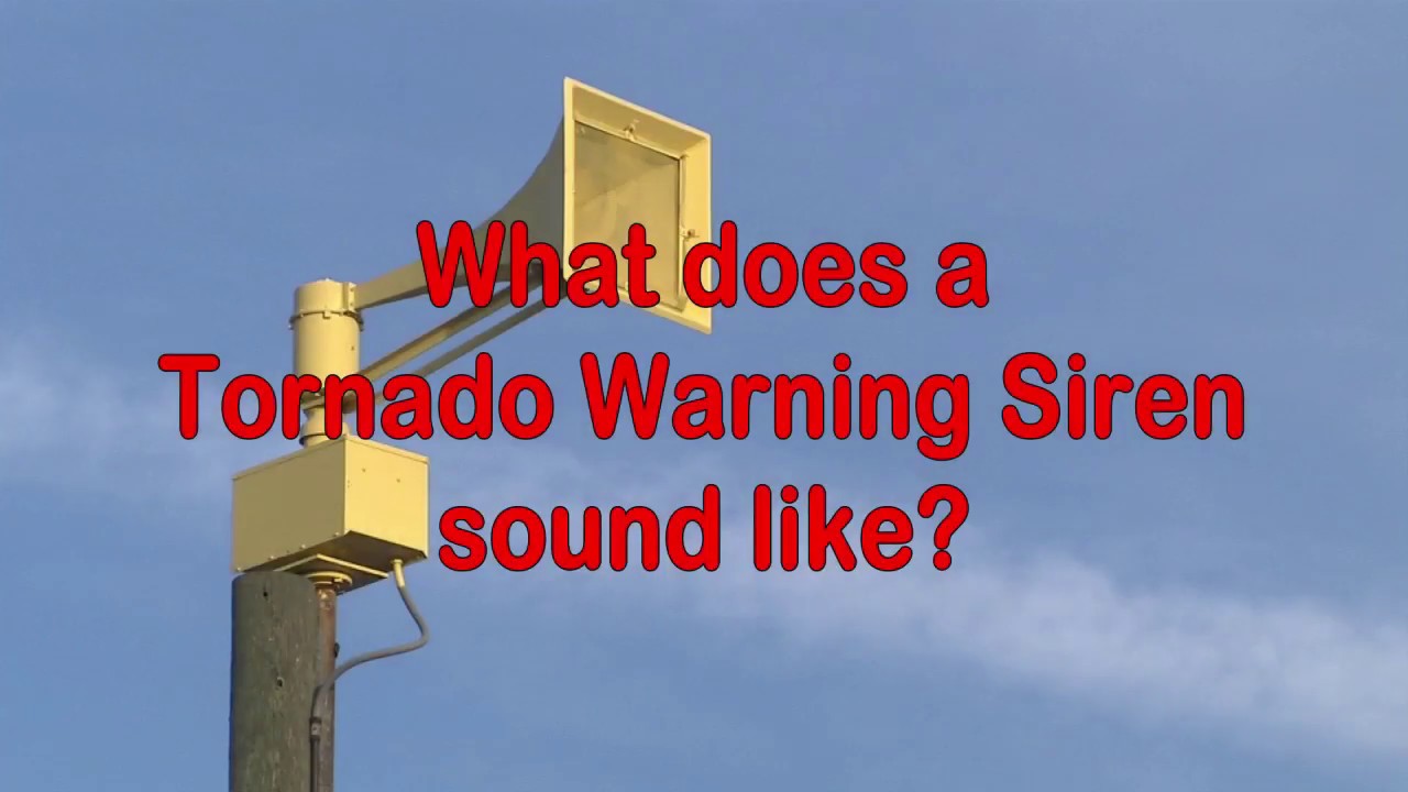 What Does A Tornado Warning Siren Sound Like