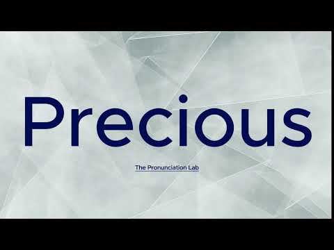 Precious Pronunciation: How to Pronounce Precious | Do You Know How to Say Precious?