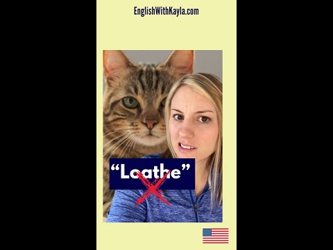 Do not use the word "loathe" | #shorts