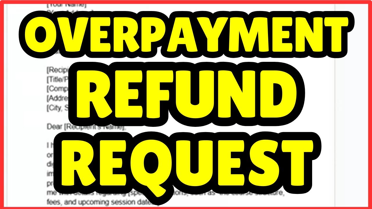 How to Write a Refund Request Letter for Overpayment | Professional & Easy Format