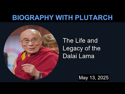The Life and Legacy of the Dalai Lama | Biography With Plutarch