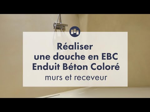 Les Tutos Mercadier - Réaliser une douche en EBC - Enduit Béton Coloré