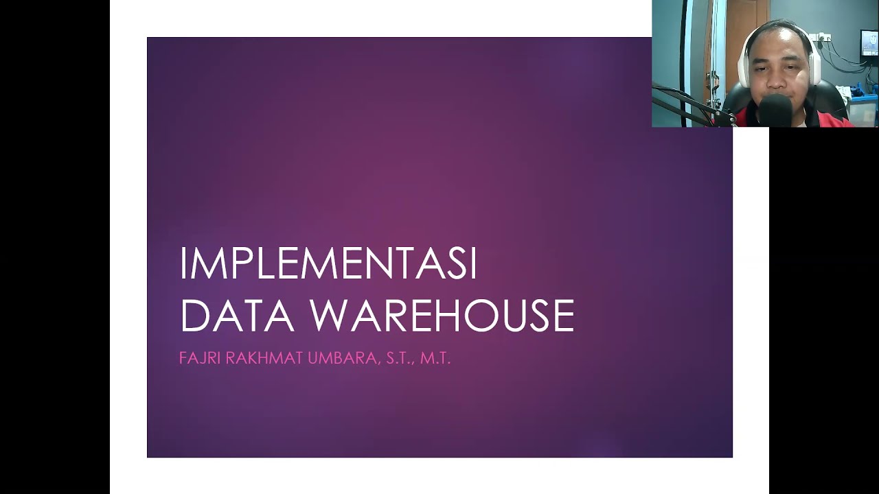 Data Warehouse - Implementasi Data Warehouse