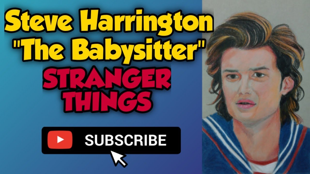 Drawing Steve Harrington from Stranger Things | Time lapse video | Steve the 