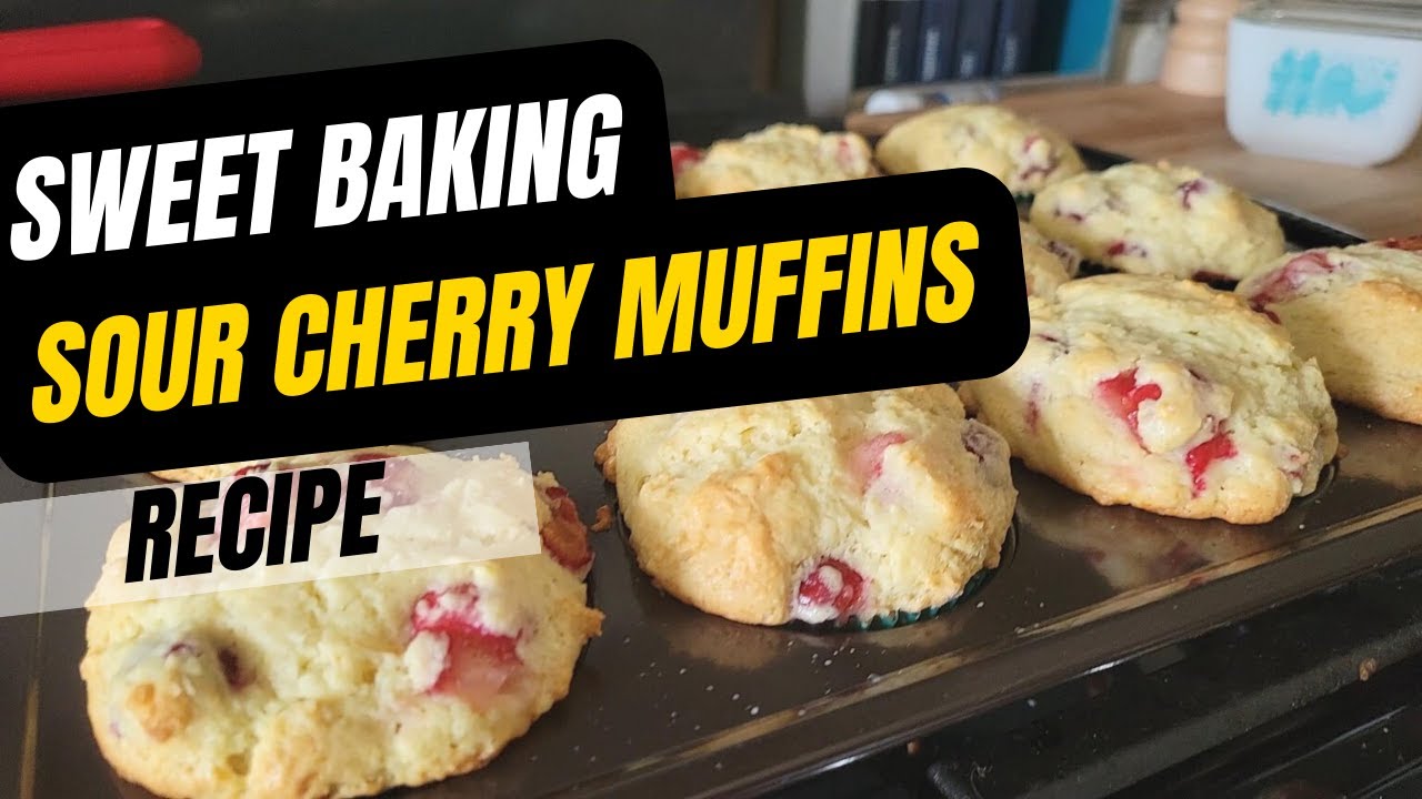 Sweet Secrets to Perfect Sour Cherry Muffins