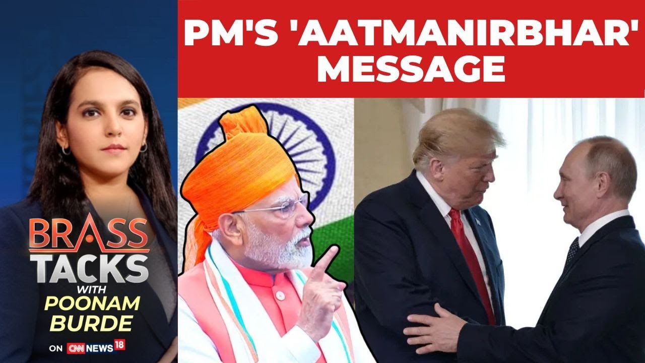 Modi's Independence Day Speech: A Call for Self-Reliance Amidst U.S.-Russia Tensions | Brass Tacks