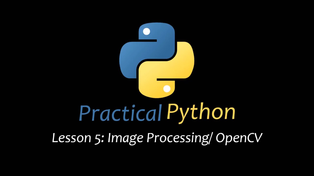 [Practical Python] Lesson 5: Image Processing