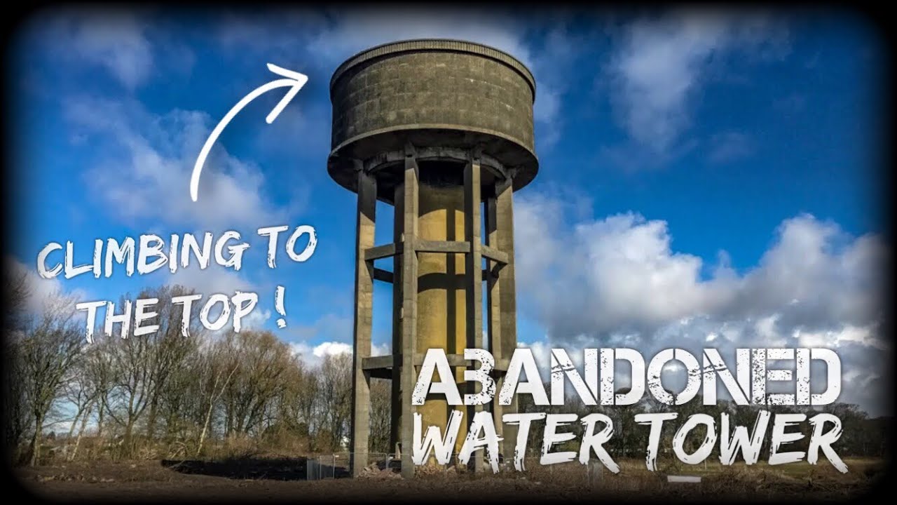 FOUND ABANDONED WATER TOWER AND CLIMBED TO THE TOP