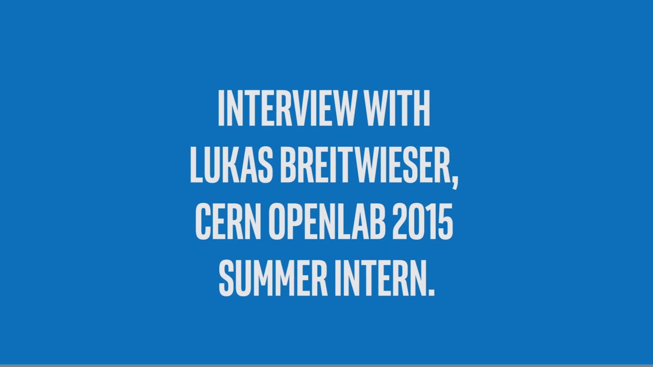 Intel Interview with Lukas Breitwieser about his internship at CERN openlab