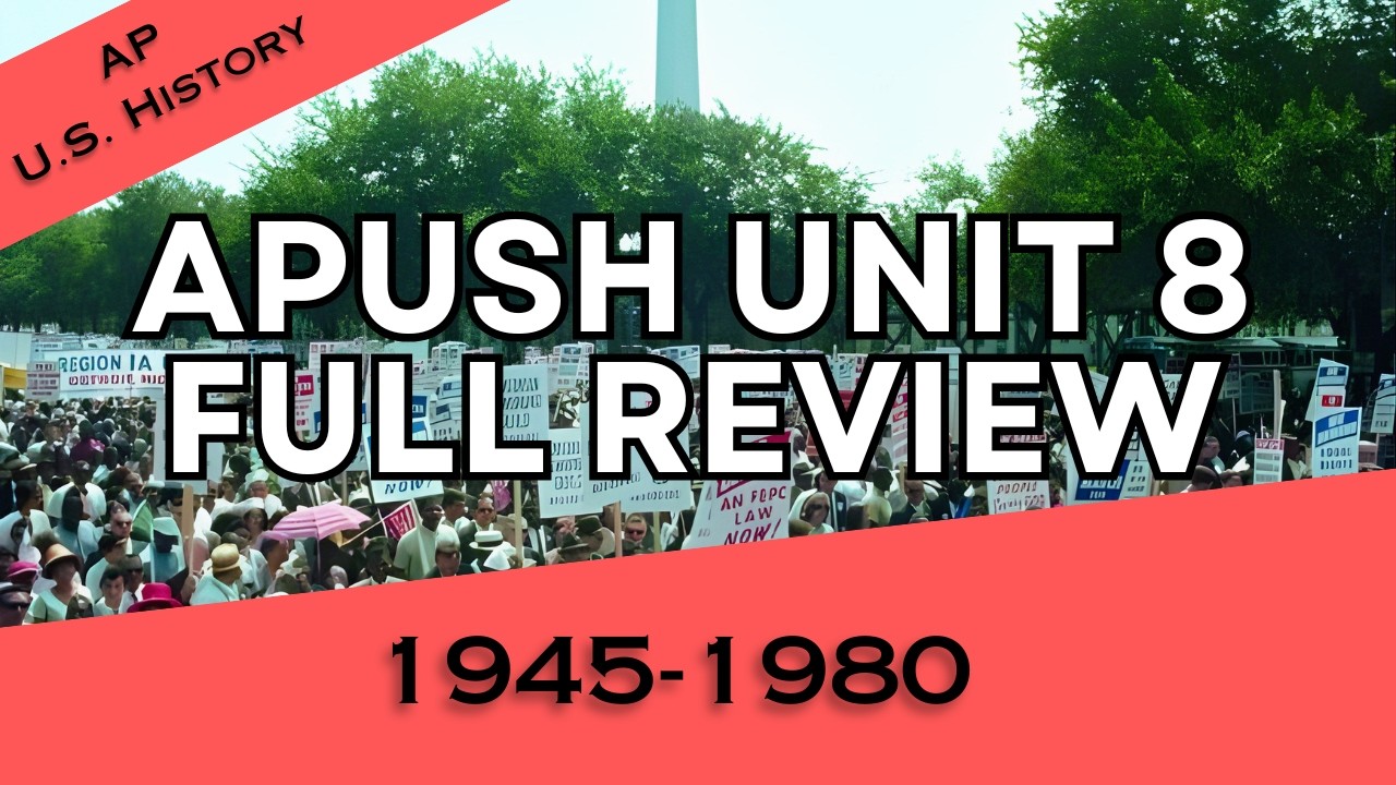 APUSH Unit 8 REVIEW (Period 8: 1945-1980)