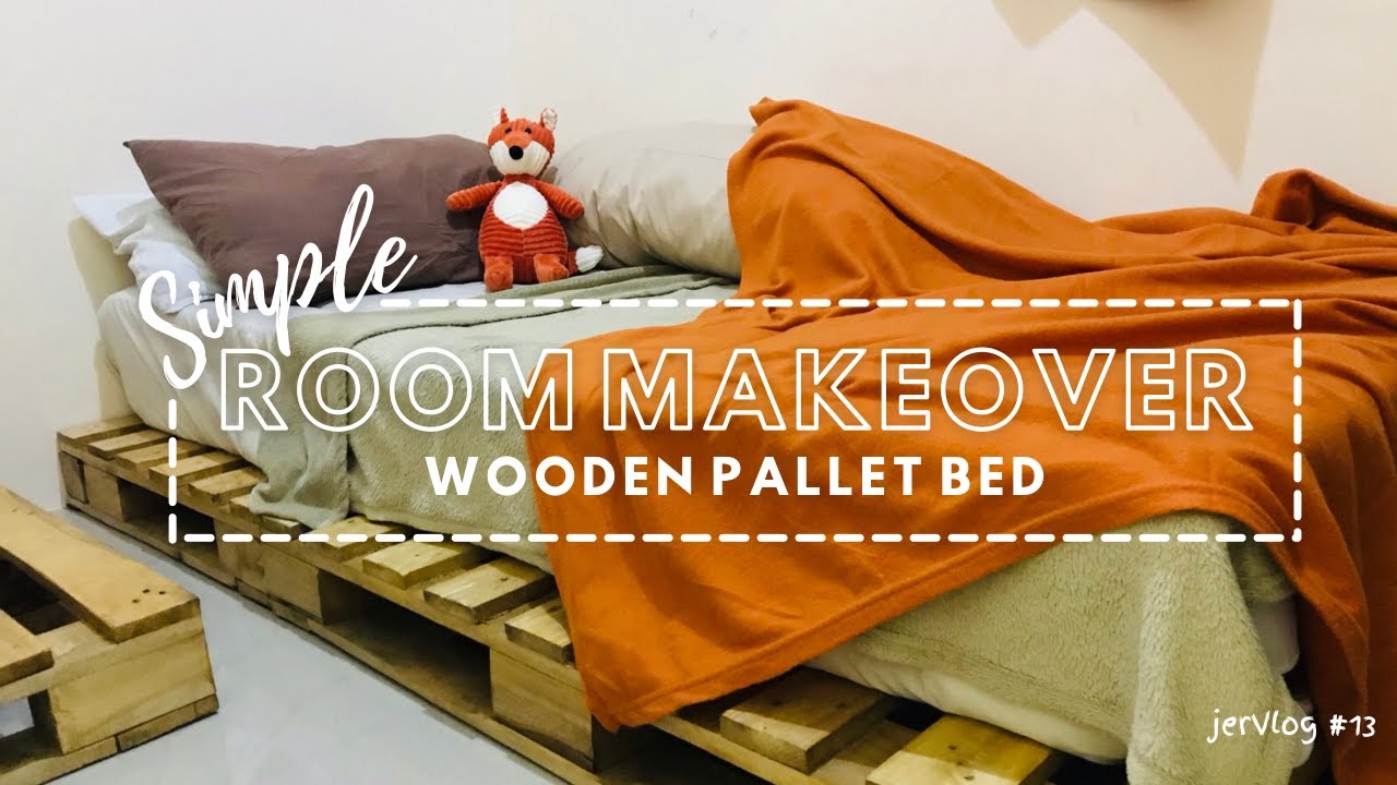 Simple ROOM MAKEOVER ( Wooden Pallet Bed )