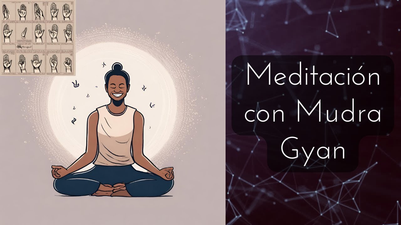 Meditación Guiada con Mudra del Conocimiento | GYAN MUDRA