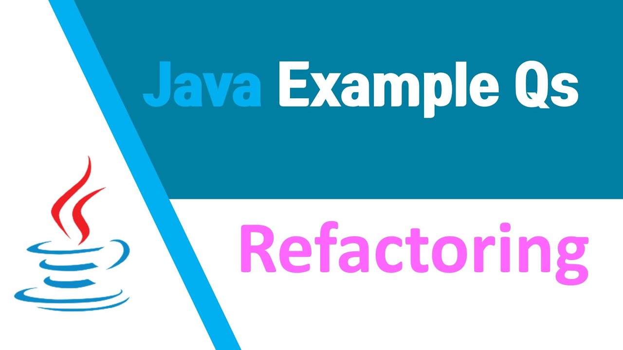 Java Example Questions | Refactoring