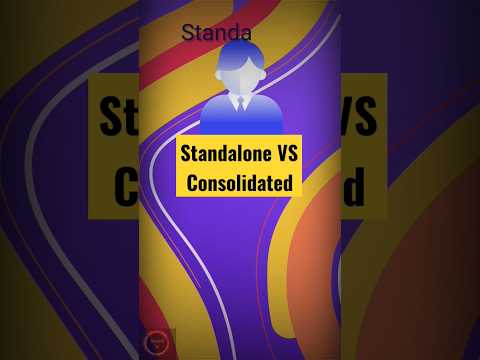 Which financial statement you should consider Standalone or Consolidated?