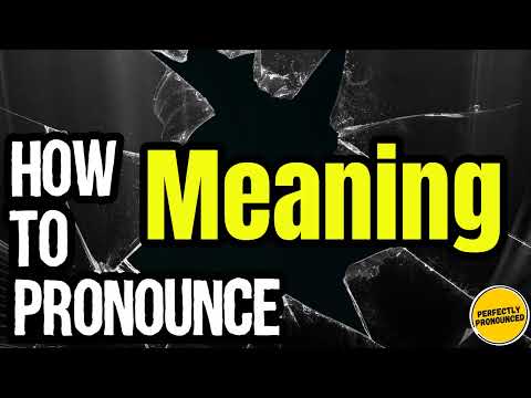 How To Pronounce Meaning? (CORRECTLY) Meaning & Pronunciation