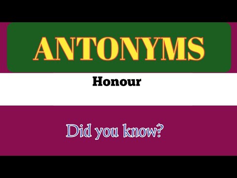 Antonyms words || Honour.