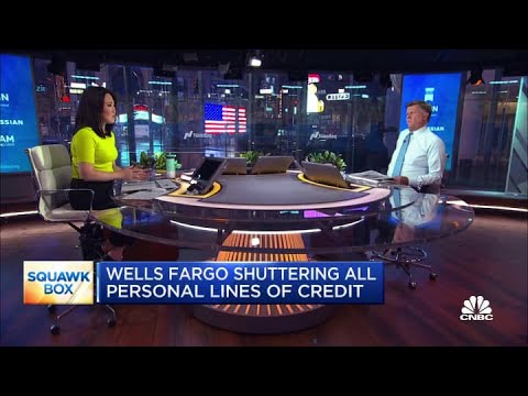 Wells Fargo shuttering all personal lines of credit