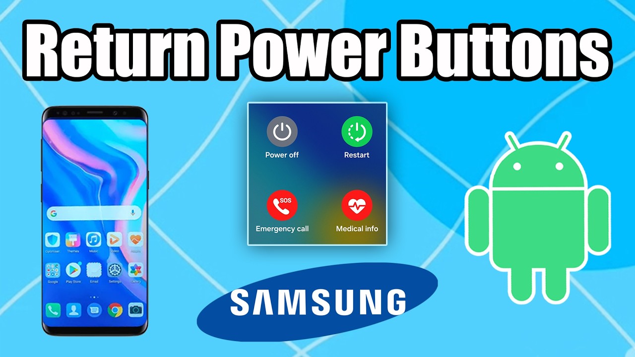 Return Poer Buttons on Samsung Android 16