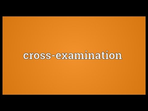 Cross-examination Meaning