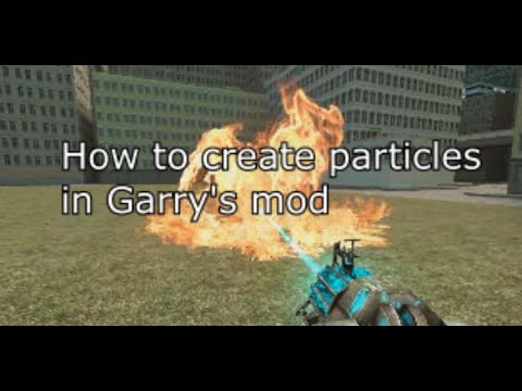 Steam Community :: Video :: Gmod: How to create particles in Garry's mod