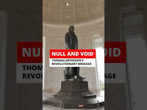 NULL and VOID: Thomas Jefferson's Revolutionary Message