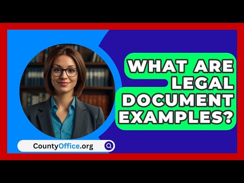 What Are Legal Document Examples? - CountyOffice.org